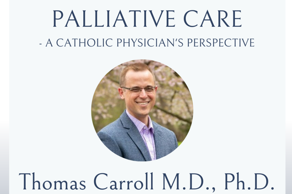 Catholic Wellness Answers, Episode 9: Palliative Care ...